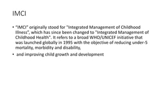 IMCI.pptx on child health in clinical medicine | PPT
