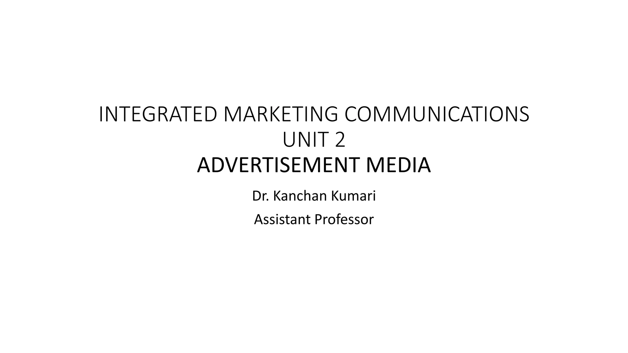 IMC UNIT 2 advertisement media prof dr kanchan.pptx
