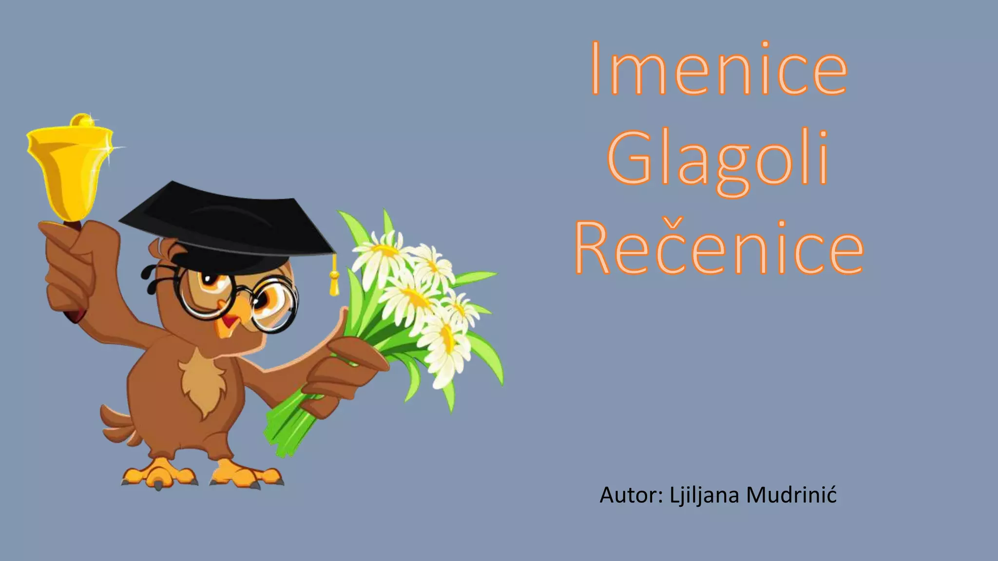 Imenice, glagoli, recenice | PPTX