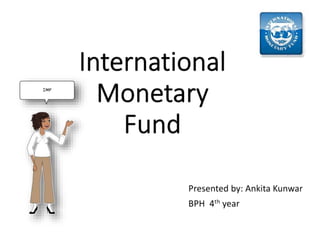 IMF (International Monetary Fund) | PPTX