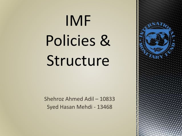 IMF Policies & Structure | PPTX