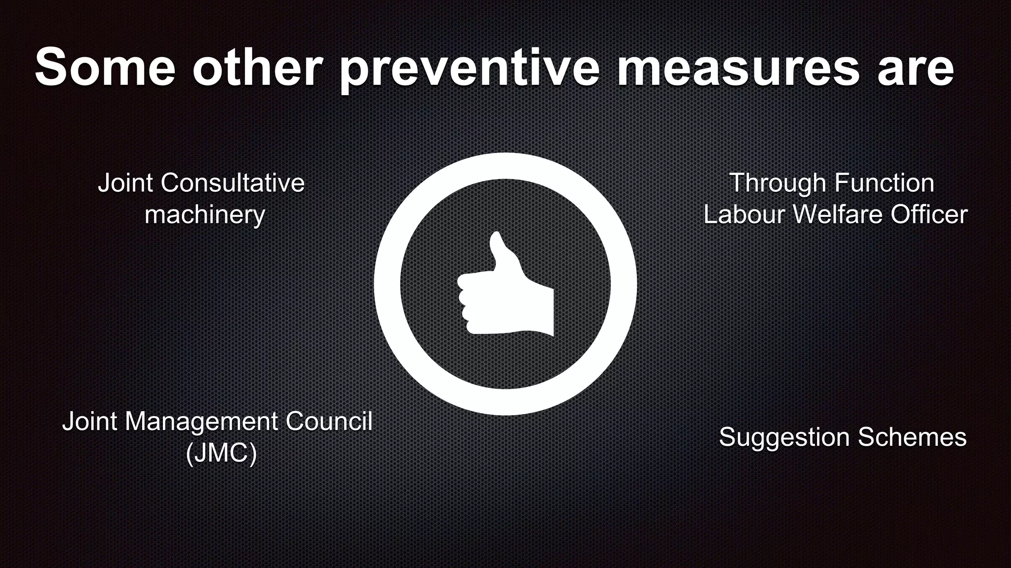 Industrial Dispute - Causes, Outcomes, Prevention, Settlements | PPTX