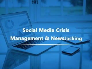 NewsJacking Tactics & Social Media Crisis Management | imfnd | PPT