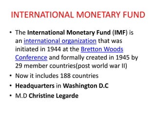 IMF International Monetary Fund | PPTX | Business | Business and Finance