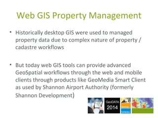 IMGS GeoDATA 2014 Presentation: Property and Cadastre Management using ...