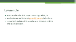 Imidazothiazole Anthelmintics | PPTX