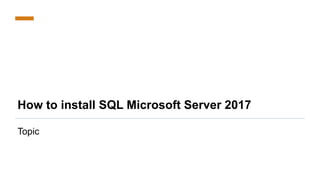 SQL Server installation | PPTX