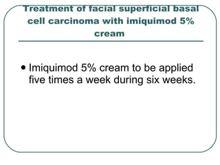 Imiquimod | PPT | Skin and Dermatology | Diseases and Conditions