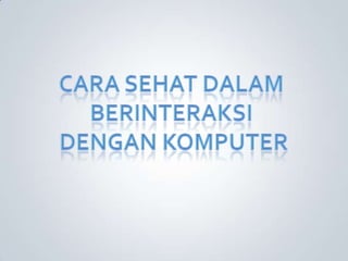 Ergonomi Komputer | PPTX