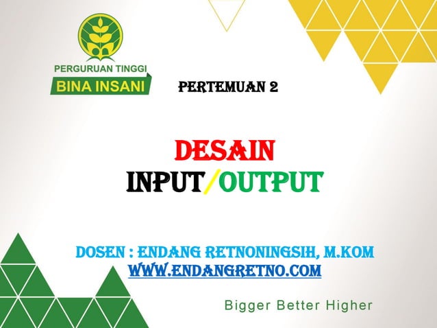 Pertemuan 2 Desain I/O | PPT