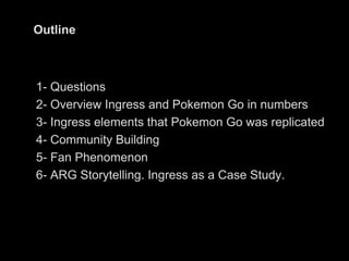 Iml 600 Ingress and Pokemon Go | PPTX