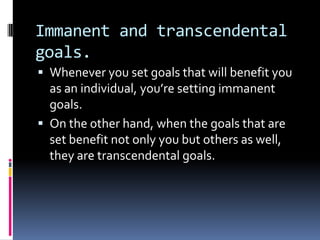 Immanent and transcendental goals | PPTX