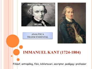 Immanuel kant (1724 1804) | PPT