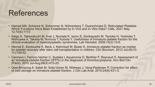 Immature platelet fraction (IPF)(Reticulated Platelets) | PPTX | Blood ...