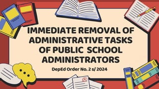 Immediate-Removal-of-Administrative-Tasks.pptx
