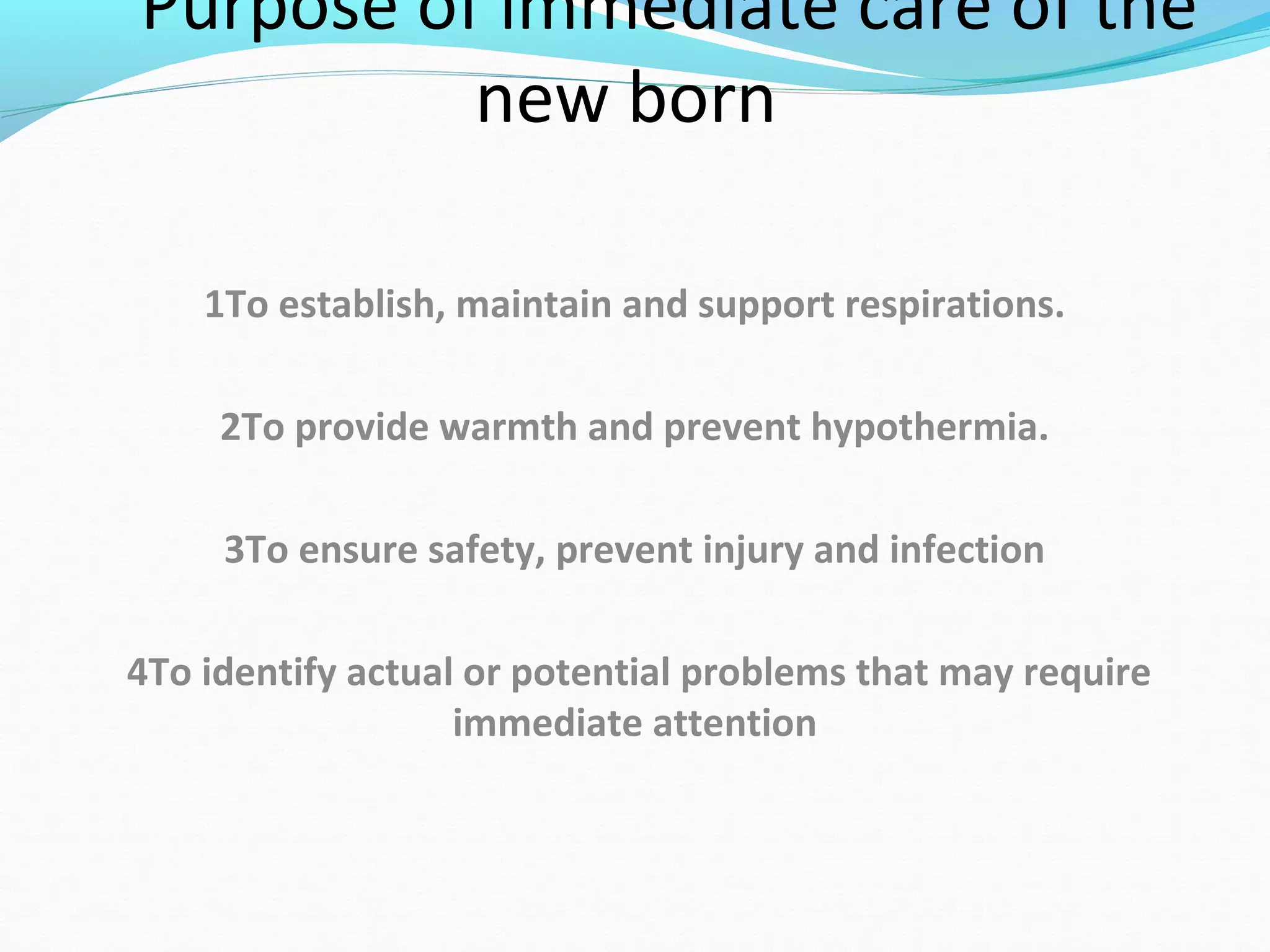 Immediate care for the new borns | PPT
