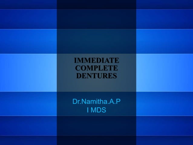 Immediate complete dentures | PPT