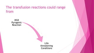 Immediate complications of blood transfusion | PPT