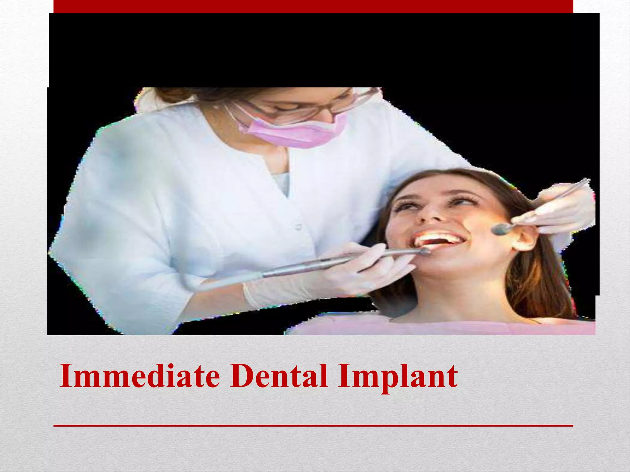 Immediate Dental Implants.pptx