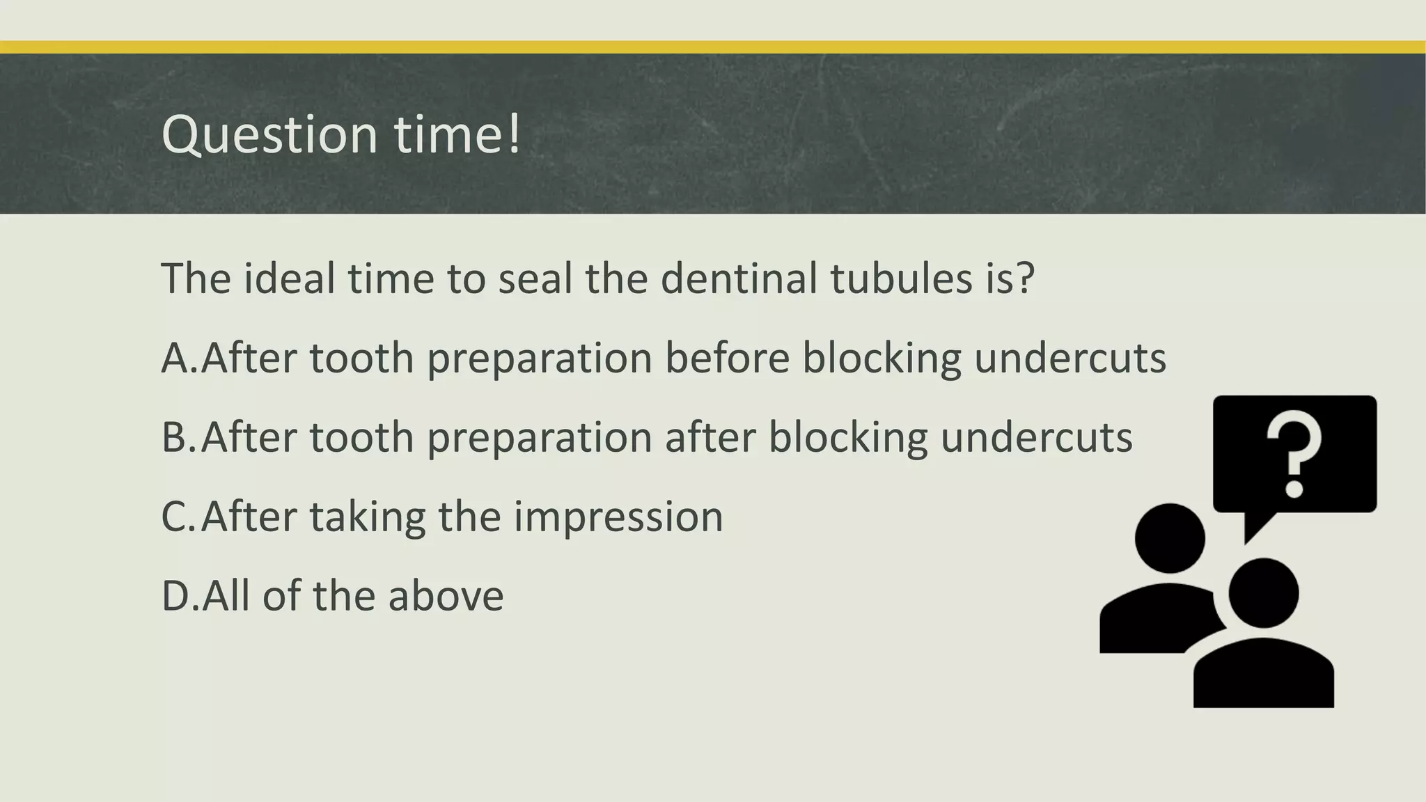 ImmediateDentinSealing.pptx