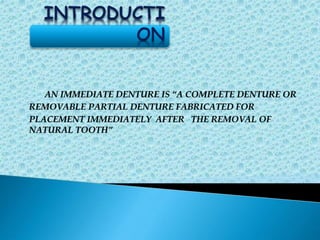 IMMEDIATE DENTURES.pptx