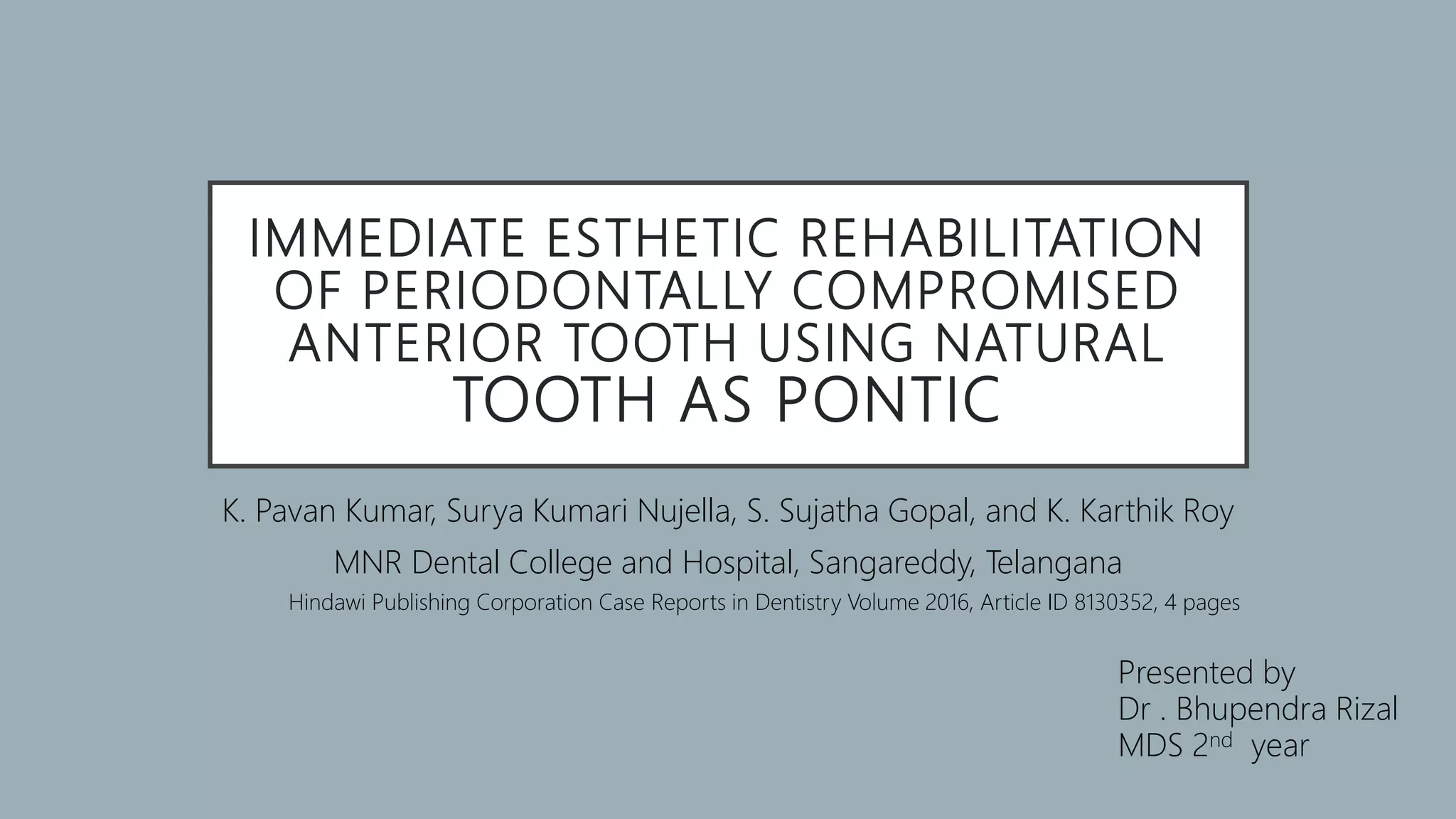 Immediate esthetic rehabilitation of periodontally compromised anterior ...