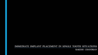 Immediate implant placement in single tooth situations | PPT