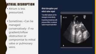 Immediate Intraoperative mitral valve repair complication ppt | PPTX