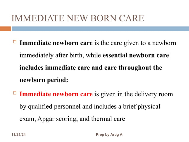 Immediate newborn care power point presentation .ppt