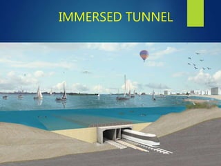 Immersed tunnels | PPT