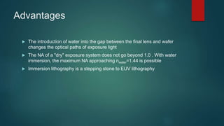 Immersion lithography | PPTX