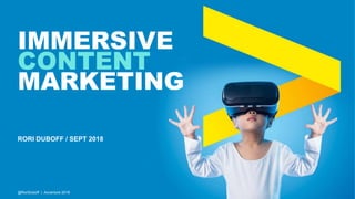 Immersive Content Marketing: AR + VR brand experiences | PDF