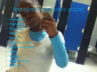 Immigration(acrostic poem) | PPTX | Poetry | Books and Literature