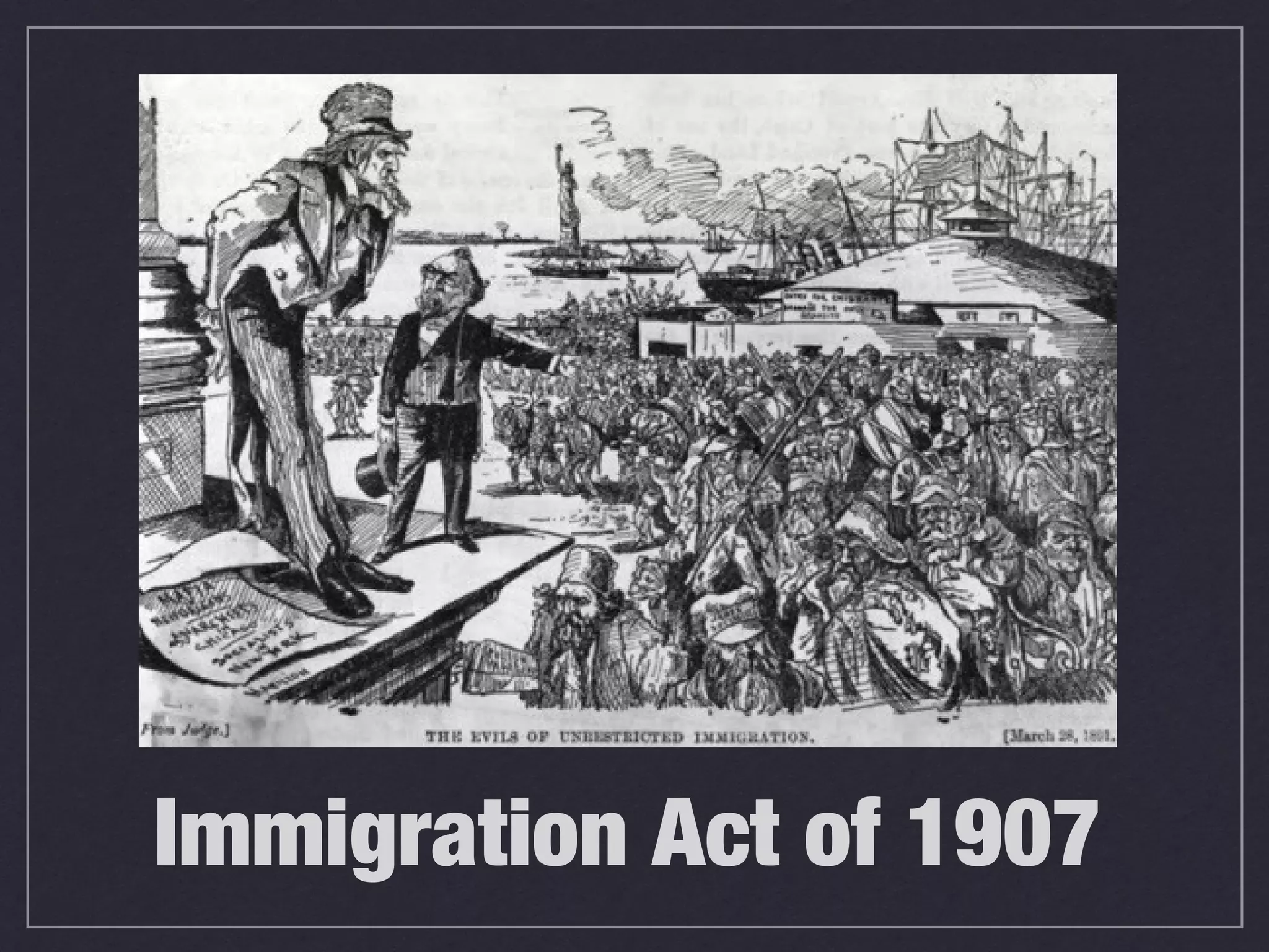 Immigration Act of 1907 | PPT