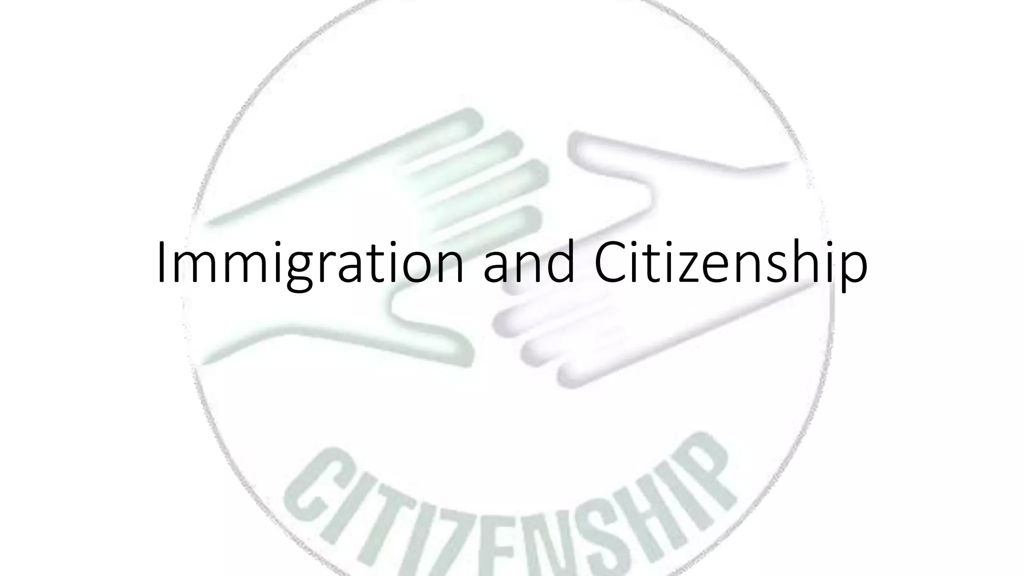 Immigration and citizenship | PPTX