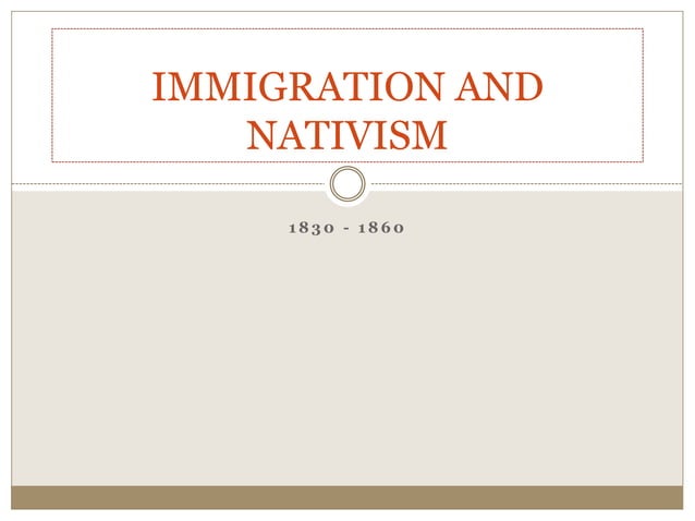 Immigration and nativism 5 | PPTX