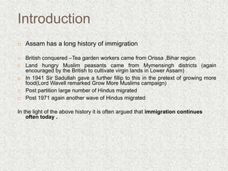 Immigration in assam a narrative | PPTX