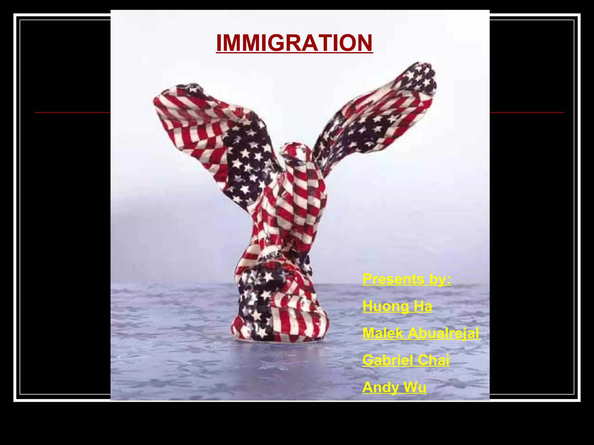Immigration Presentation2 | PPT | Political Issues & policy | Politics