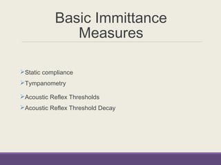 Immittance audiometry | PPT