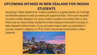 Upcoming intakes in New Zealand for Indian Studnets | PPT