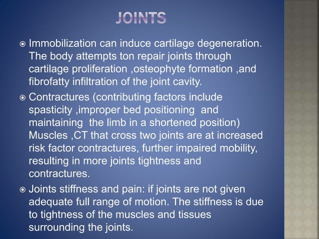 Immobility (Bed Rest Complications) | PPTX | Bone and Joint Conditions ...