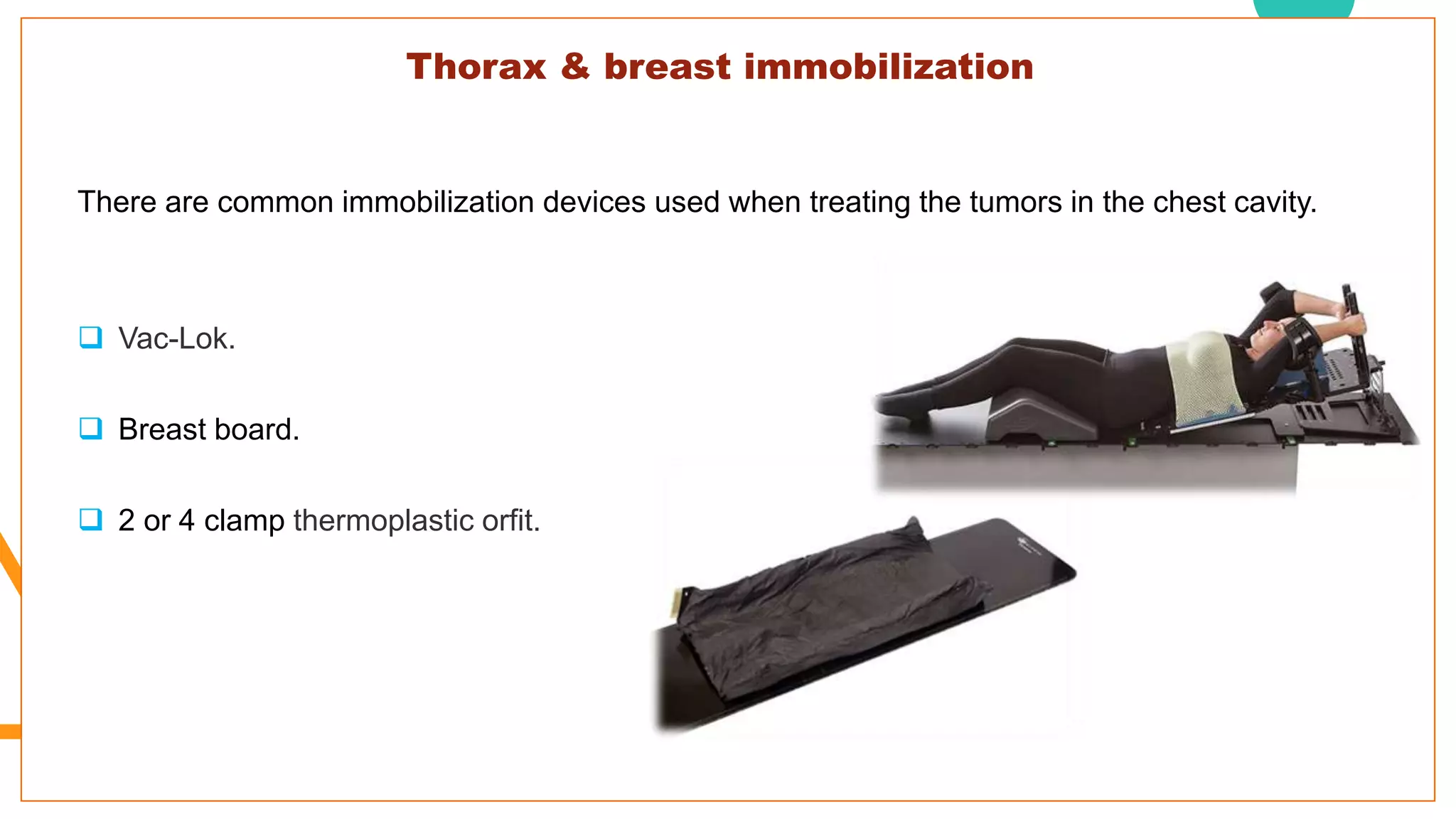 IMMOBILIZATION DEVICES IN RADIOTHERAPY.pptx