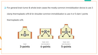 IMMOBILIZATION DEVICES IN RADIOTHERAPY.pptx