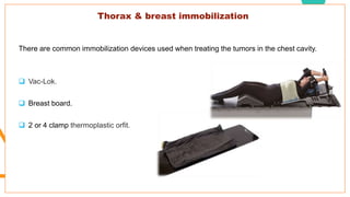 IMMOBILIZATION DEVICES IN RADIOTHERAPY.pptx