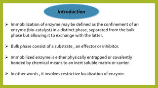 Immobilization of enzyme and its applications | PPTX