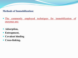 Immobilization of enzymes | PPTX