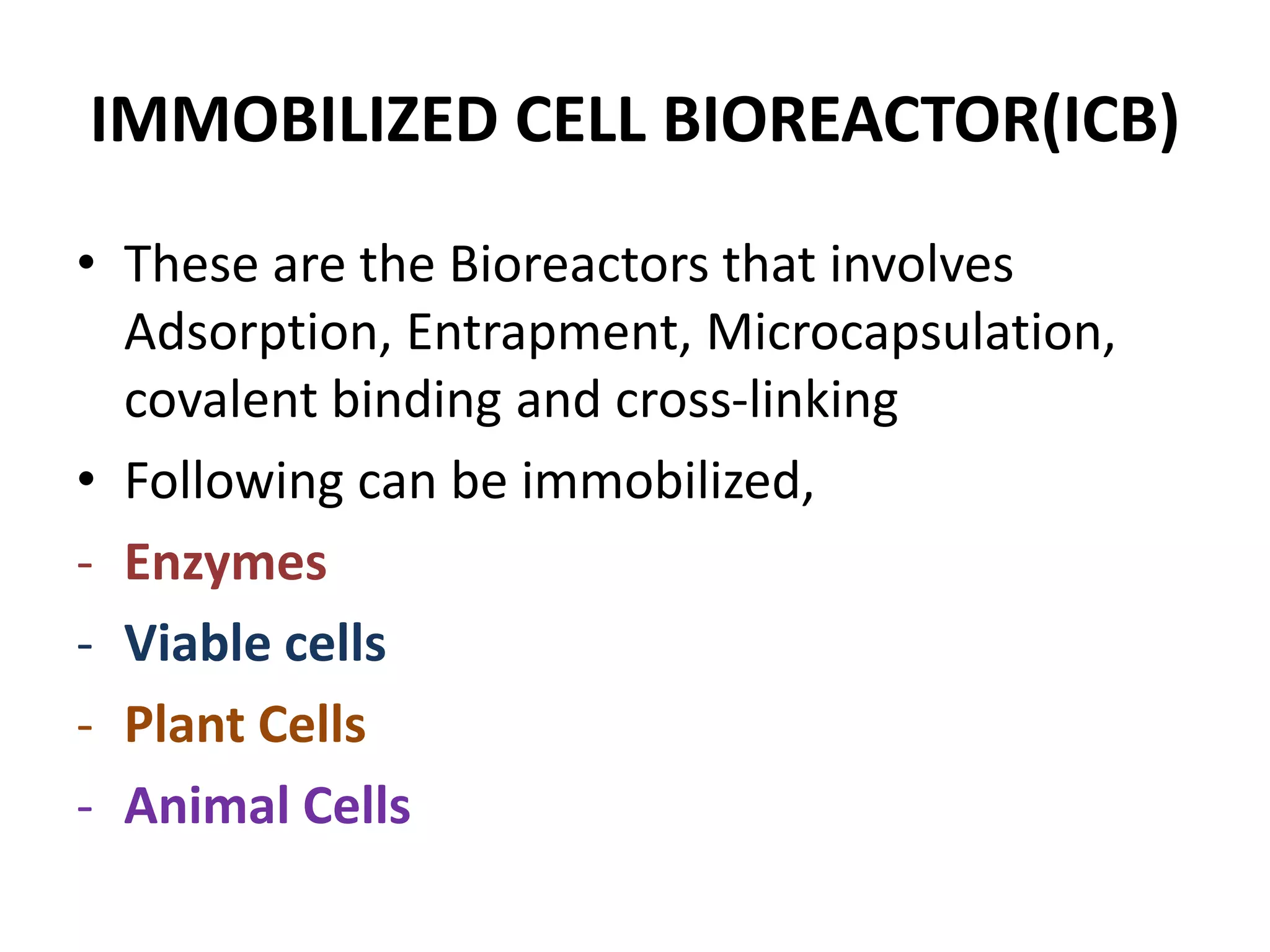 Immobilized cell reactor experiment experimental reactor system | PPTX