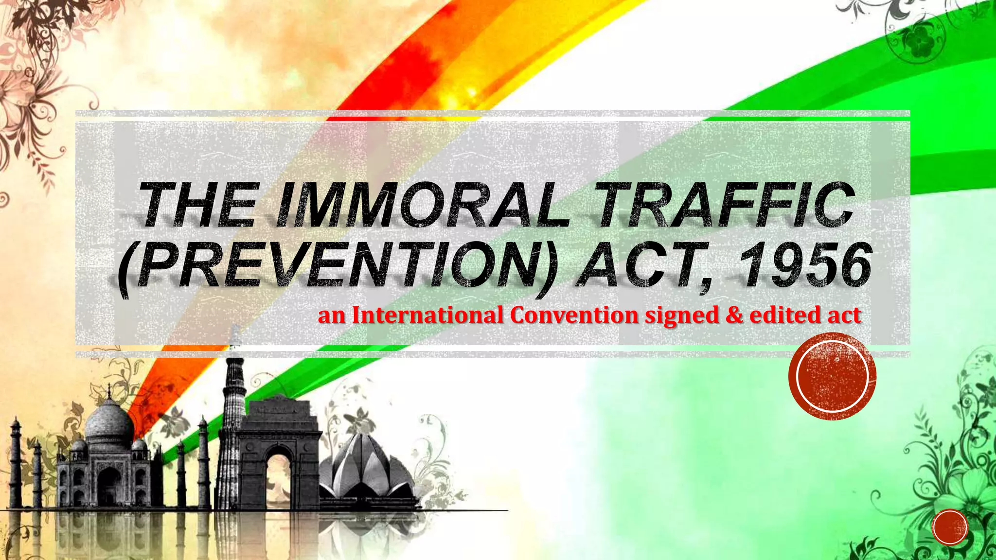 Immoral traffic (prevention) act 1956 | PPTX