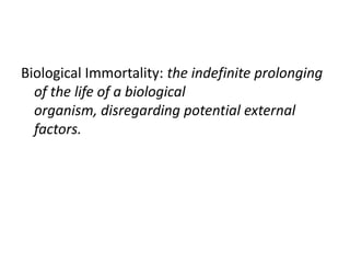 Immortality | PPTX