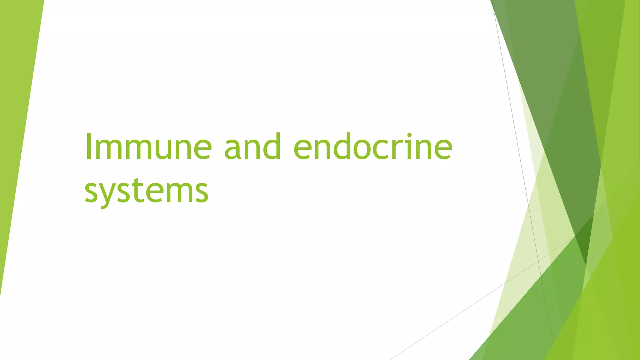 Immune and endocrine system | PPTX